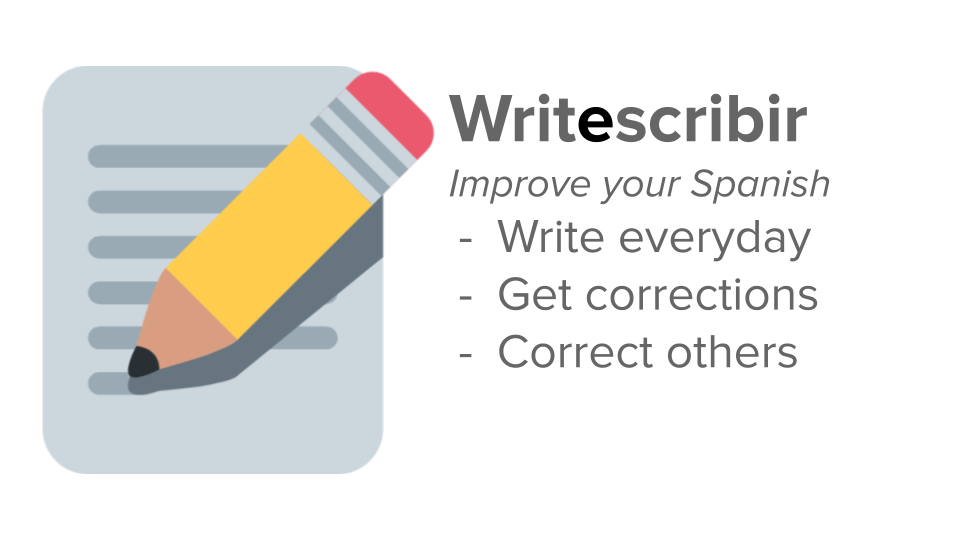 Writing in Target Language Everyday and Writescribir